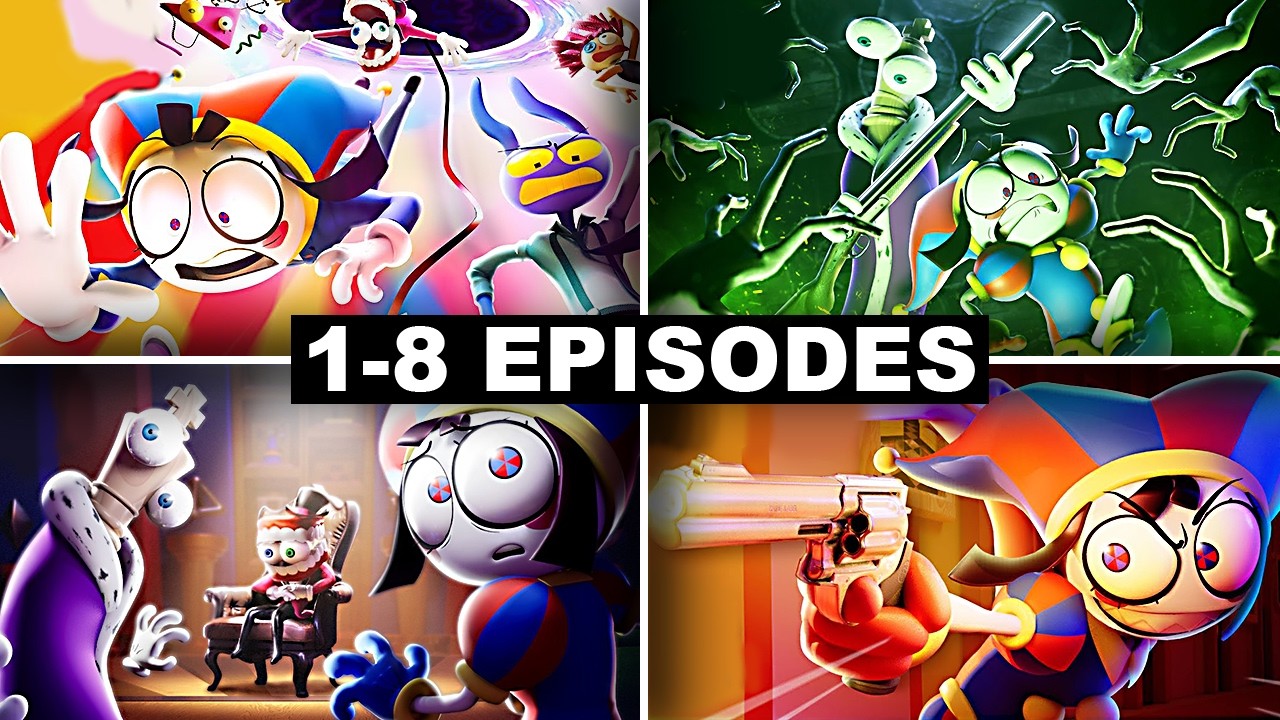 THE AMAZING DIGITAL CIRCUS 1-8 ALL EPISODES - FULL SERIES