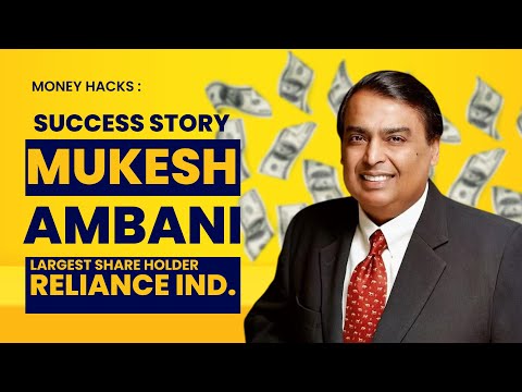 Mukesh Ambani | Chairman and largest shareholder of Reliance Industries | Success Story