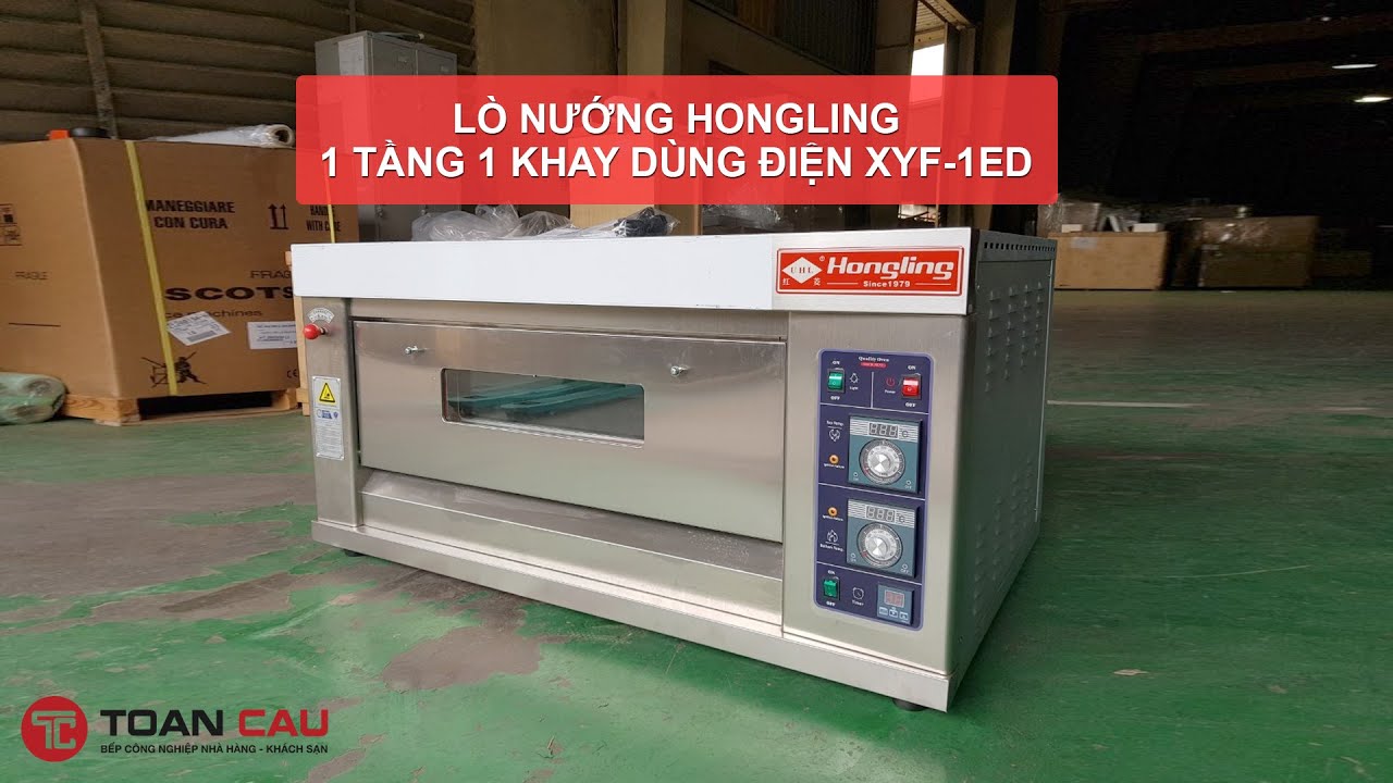 Lò nướng Hongling 1 tầng 1 khay dùng điện XYF-1ED – Bếp Toàn Cầu