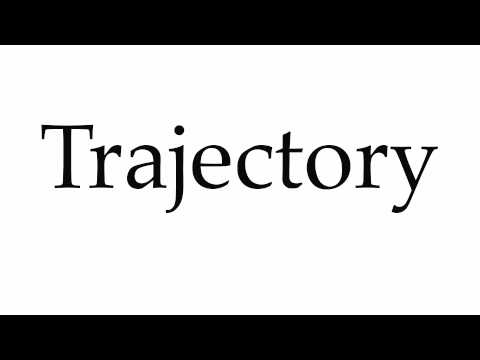How to Pronounce Trajectory