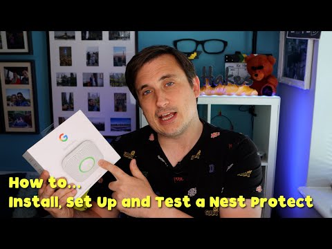 How To... Install, Set Up and Test a Nest Protect Smoke and Carbon Monoxide Alarm