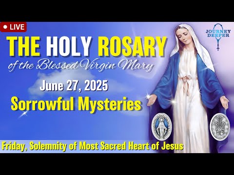 🔴 Rosary Friday Sorrowful Mysteries of the Rosary June 27, 2025 Praying together