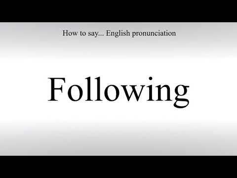 How To Pronounce Following - How To Say: American pronunciation
