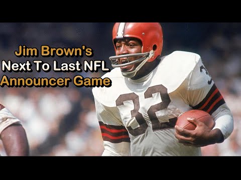 Jim Brown's Next To Last NFL Announcer Game(1978)