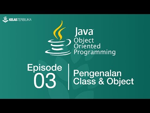 Learn Belajar Java OOP 03 Pengenalan Class dan Object - Mind Luster