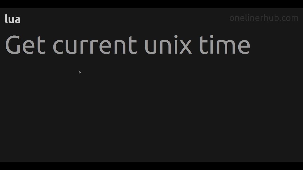 Get current unix time #lua