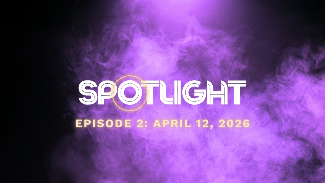 SPOTLIGHT: Episode Two