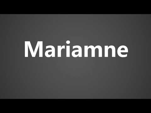 How To Pronounce Mariamne