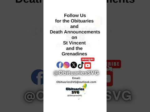 Obituaries SVG | St Vincent and the Grenadines #obituariessvg #svg #stvincent