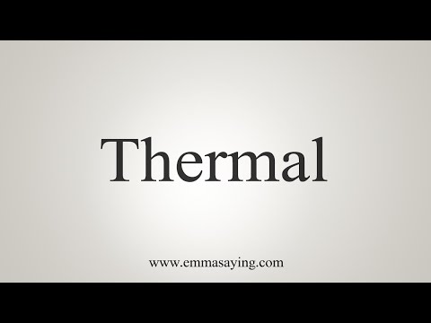 How To Say Thermal