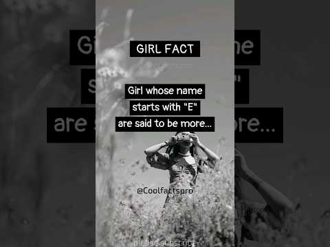 Girls Whose Name Start With "E" Are... #girlfacts #shorts