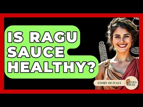 Is Ragu Sauce Healthy? - Story Of Italy