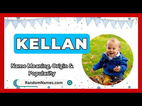 Kellan - Baby Boy Name Meaning, Origin & Popularity - RandomNames.com