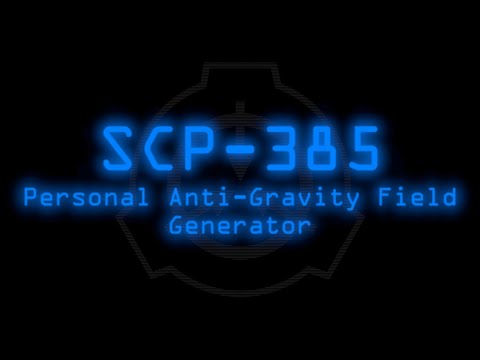 SCP-385 - Personal Anti-Gravity Field Generator