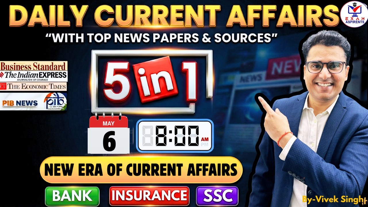 Current Affairs Today | 6  May 2026 | Daily Current Affairs | Current Affairs By Vivek Sir