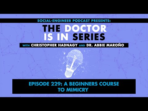 The Doctor Is In Series - Ep. 229 - A Beginners Course to Mimicry