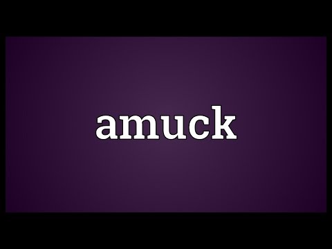 Amuck Meaning