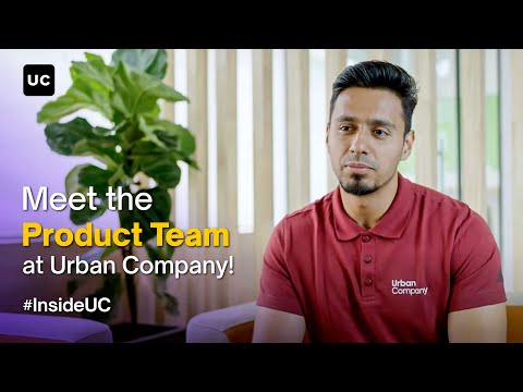 Meet the Product Team at Urban Company - #InsideUC