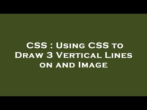 How to draw vertical line with css | Видео