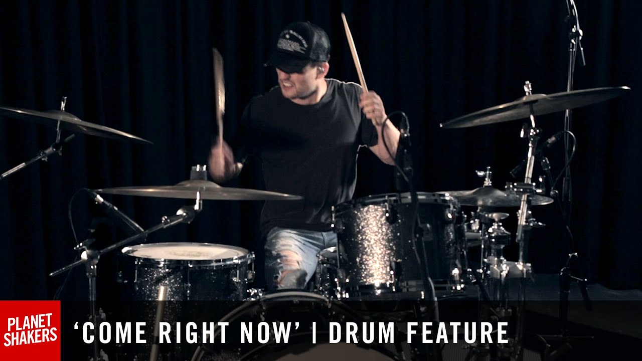 'COME RIGHT NOW' | Drum Feature