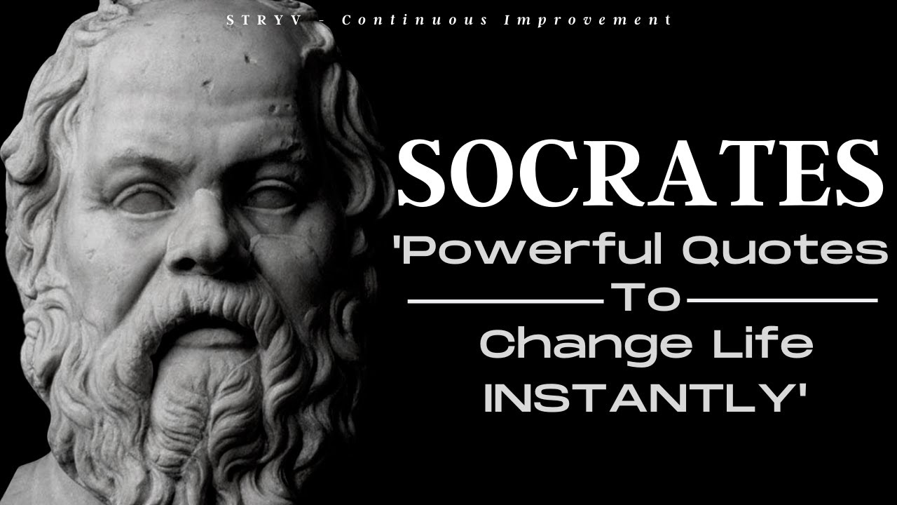 SOCRATES - Life Changing Powerful QUOTES | STOICISM | STRYV