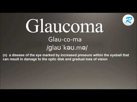 How to pronounce Glaucoma