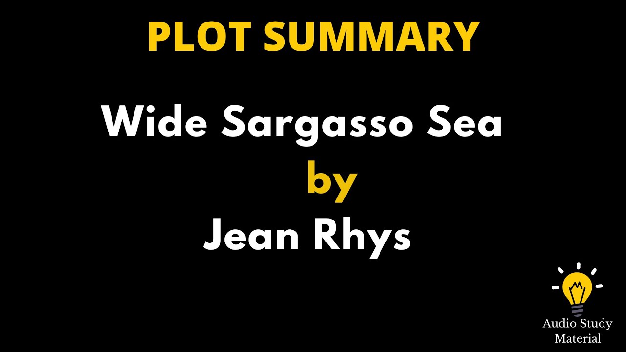 Exploring the Complex Narrative of Wide Sargasso Sea by Jean Rhys ...