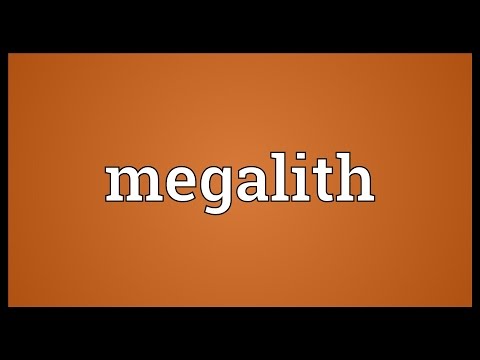 Megalith Meaning