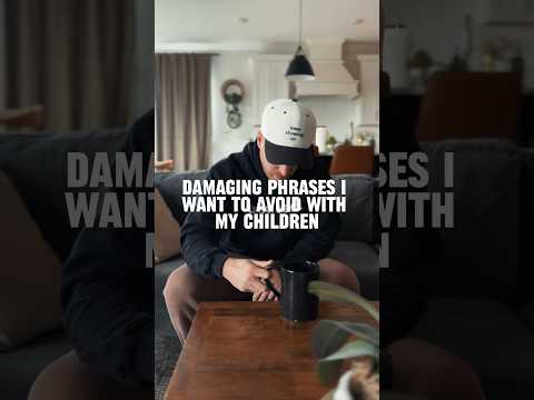 Damaging Phrases I Want to Avoid With My Children #tireddad #parenting #fatherhood #parenthood
