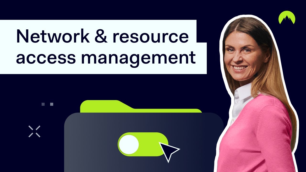 NordLayer Network Resource & Access Management