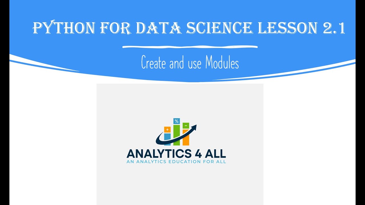 Python for Data Science Lesson 2.1: Create and Use Modules