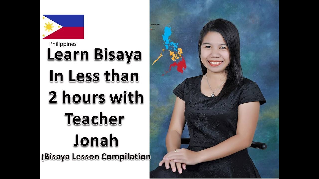 BE FLUENT IN BISAYA IN LESS THAN 2 HOURS/EVERYTHING YOU NEED TO KNOW ABOUT BISAYA / A COMPILATION