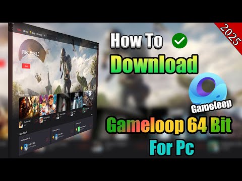 How to Download Gameloop 64 Bit in PC Laptop Install Gameloop 64 Bit On PC 2025 π₯π₯ All Error Fix β