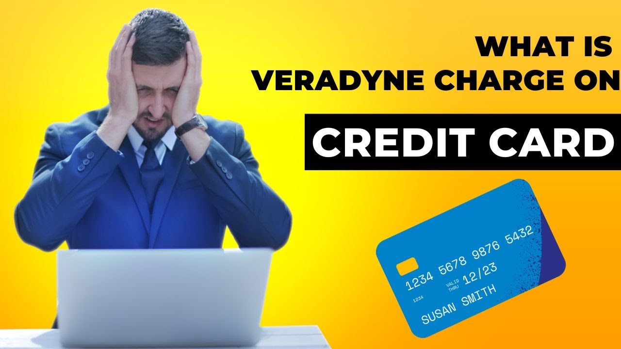Veradyne Charge on Credit Card - Scam or Legit?