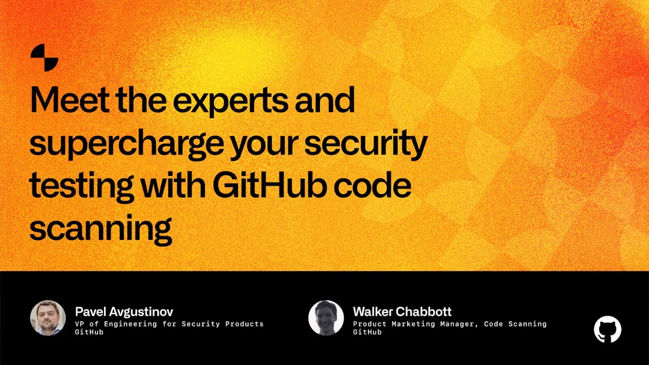Meet the experts and supercharge your security testing with GitHub code scanning - Universe 2022