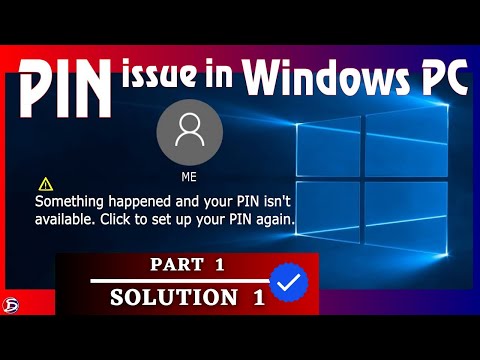 Something happened and your PIN isn't available • How to Fix Password/PIN problem in Windows Login