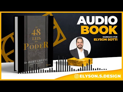 As 48 Leis Do Poder - AudioBook ???? COMPLETO - Robert Green | Narração Elyson Sotti