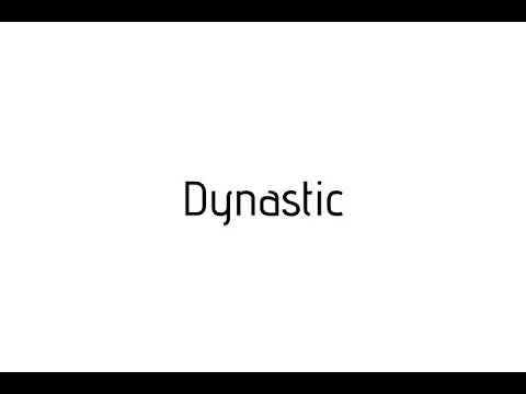 How to pronounce Dynastic / Dynastic pronunciation