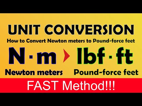 FAST! How to convert Newton meters to Pound-force feet (Nm to lb ft)