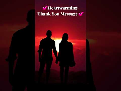 💕 The Best Thank You Message To My Love (cute text msg ideas) 💕