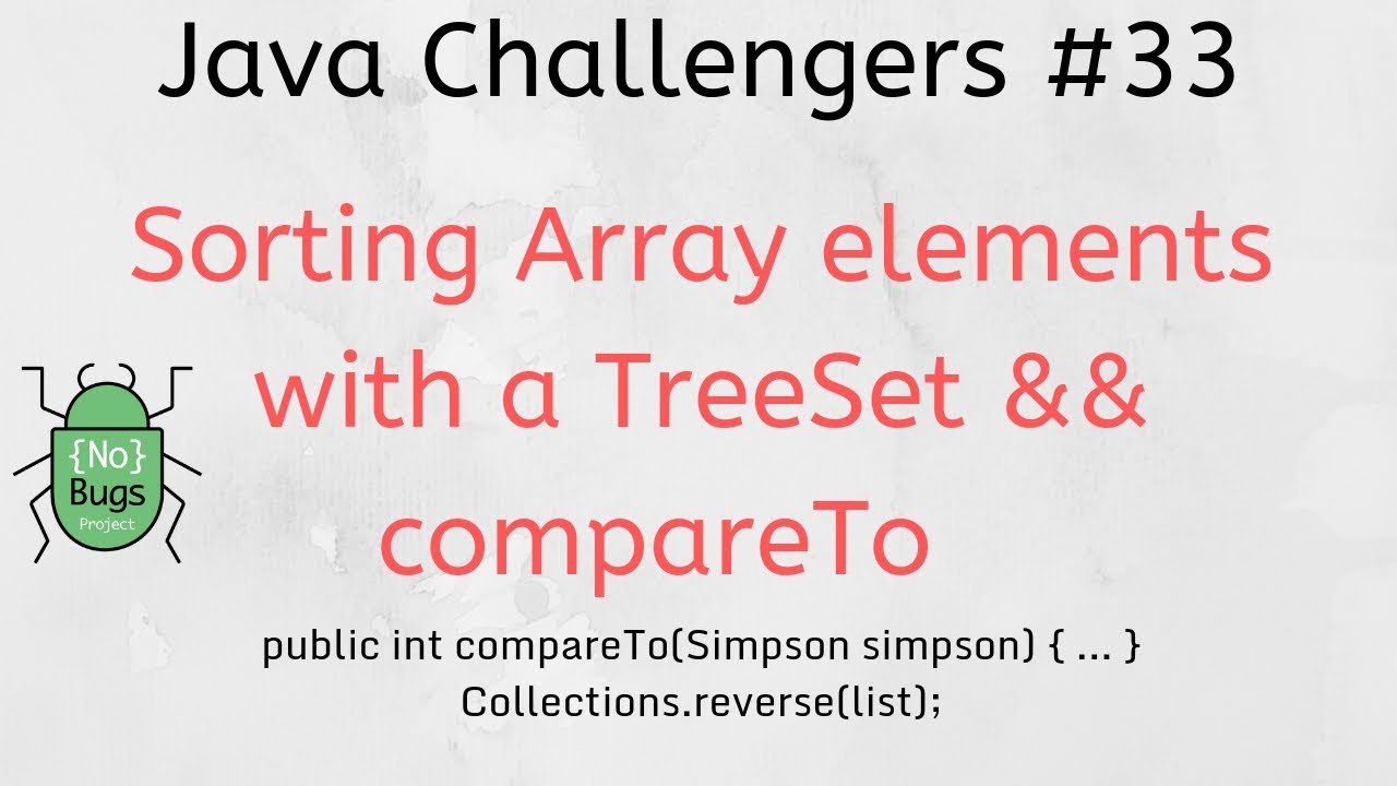 Java Challengers #33 - Comparable, TreeSet, sort, Collections, List, compareTo