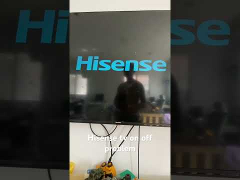 Hisense smart tv on off problem