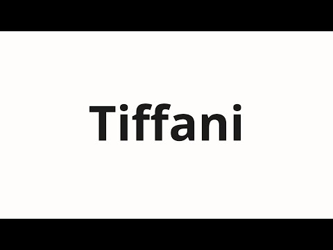 How to pronounce Tiffani | Тиффани (Tiffany in Russian)