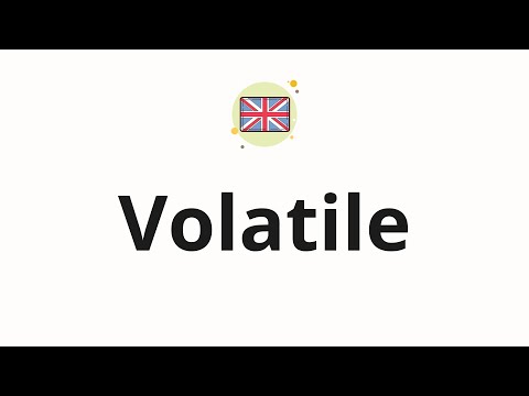How to pronounce Volatile