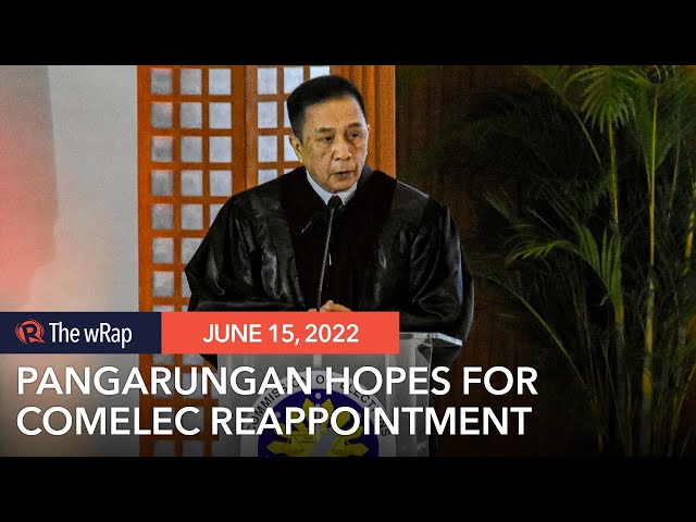 Bypassed Comelec chief Pangarungan hopes for reappointment by Marcos Bypassed Comelec chief Pangarungan hopes for reappointment by Marcos