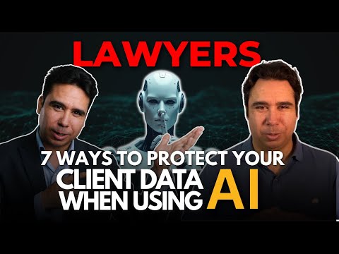 How to Protect Client Data When Using AI (For Lawyers)
