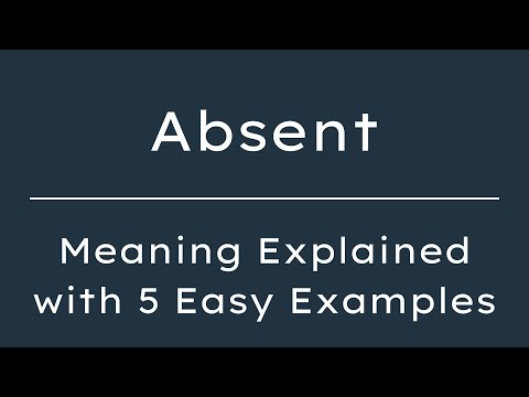 Absent Meaning in English With 5 Example Sentences, Meaning of Absent with examples