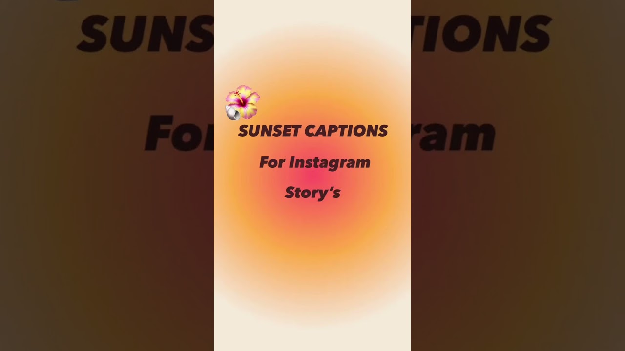 Sunset captions for instagram story ☀️✨#sunset #instagram #ideas #caption #shorts