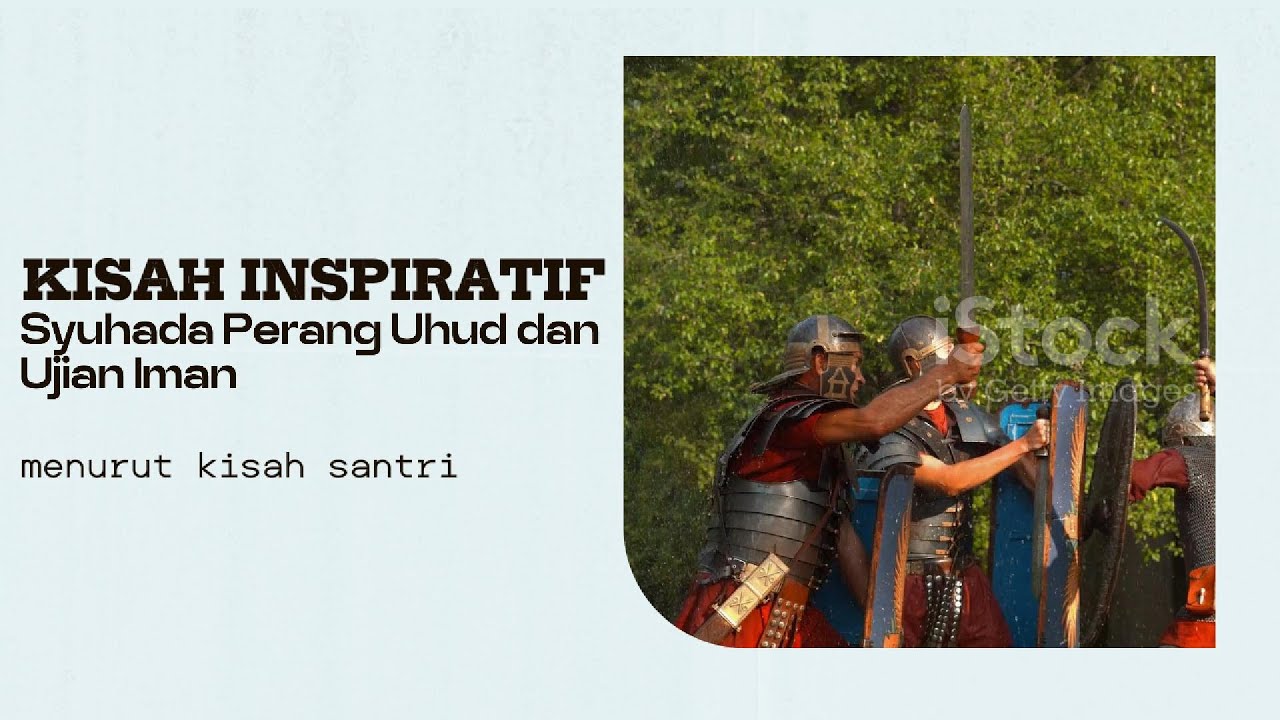 Syuhada Perang Uhud dan Ujian Iman