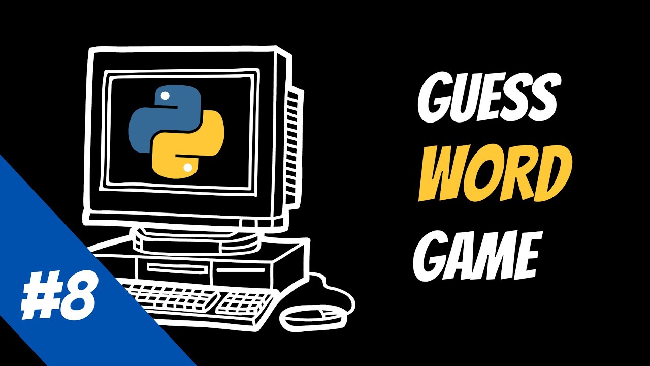 Python beginner tutorial: #8 Guess Word Game